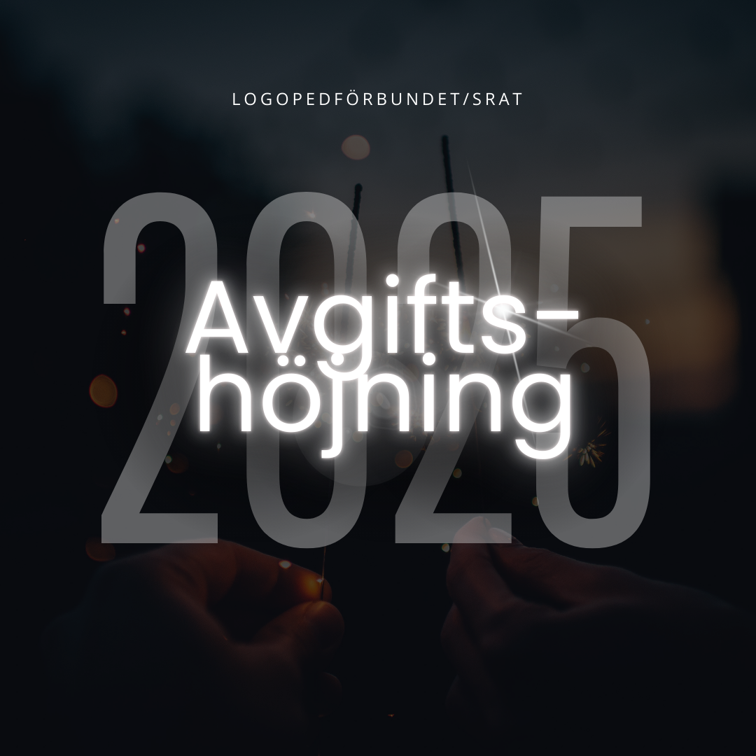 Avgiftshöjning 2025 | Logopedförbundet (SRAT)